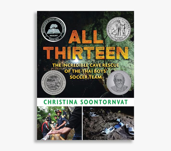 All Thirteen: The Incredible Cave Rescue of the Thai Boys' Soccer Team ...